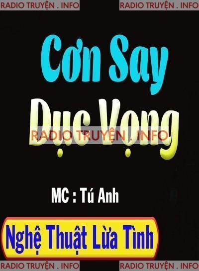 Cơn Say Dục Vọng Audio