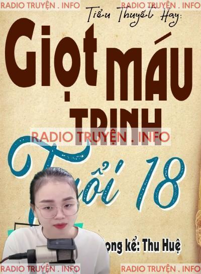 Giọt Máu Trinh Tuổi 18 Audio