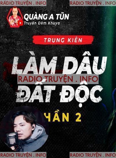 Làm Dâu Đất Độc (Phần 2) Audio