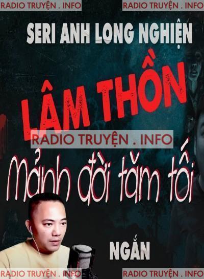 Mảnh Đời Của Lâm Thồn Audio