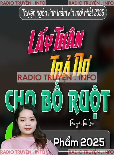 Lấy Thân Trả Nợ Audio