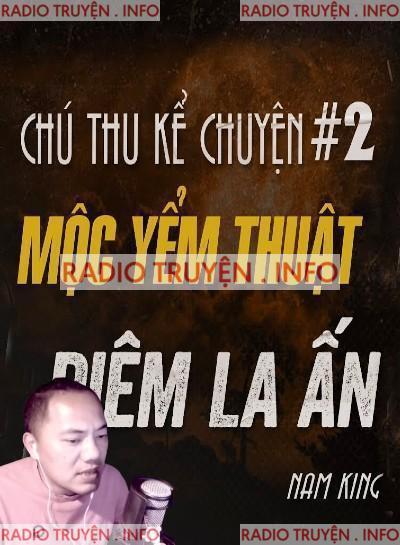 Mộc Yểm Thuật Và Diêm La Ấn Audio