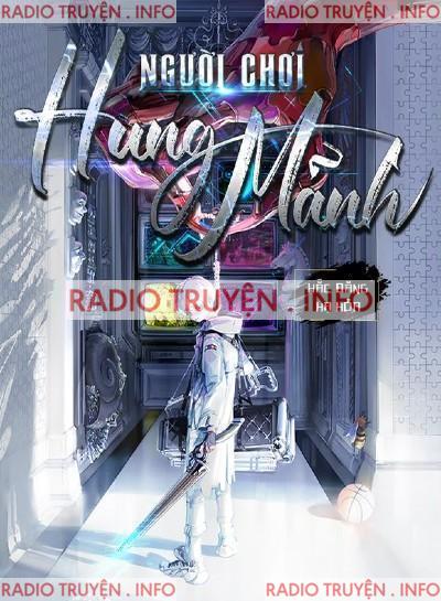 Người Chơi Hung Mãnh Audio