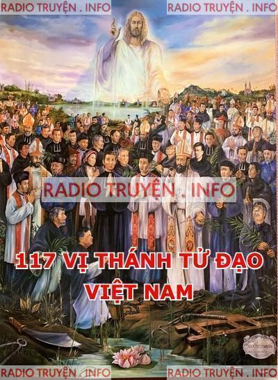 Tiểu Sử 117 Vị Thánh Tử Đạo Việt Nam Audio