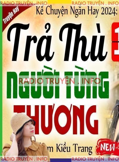Trả Thù Người Đã Từng Thương Audio