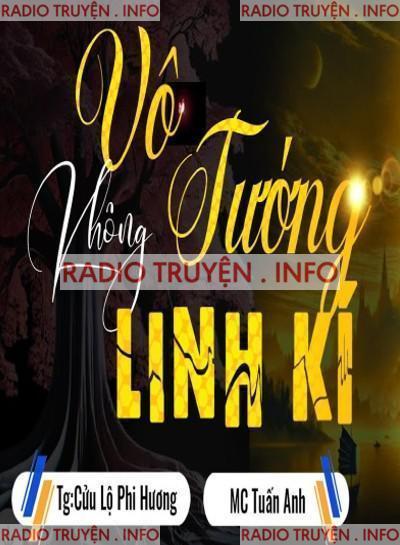 Vô Tướng Không Linh Kí Audio
