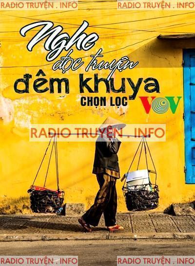 Truyện Đêm Khuya VOV Chọn Lọc (Cập Nhật 22H00 Hằng Ngày) Audio
